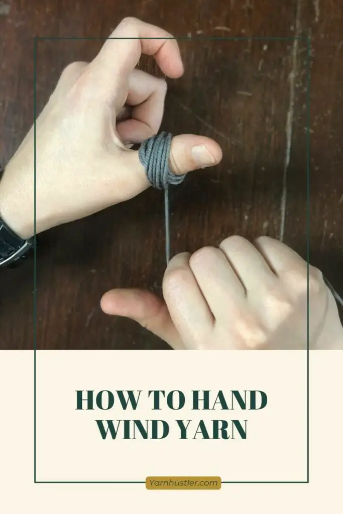 How to Hand Wind Yarn: Winding a Skein into a Ball – Yarnhustler